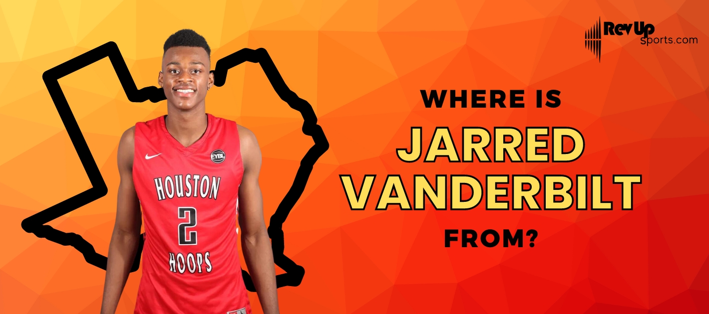 Where Is Jarred Vanderbilt From? | | RevUp Sports